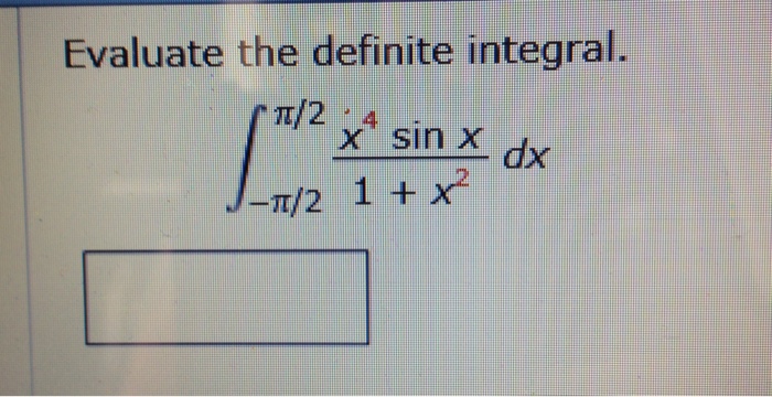 Solved Evaluate the definite integral. Integral -pi/2 to | Chegg.com