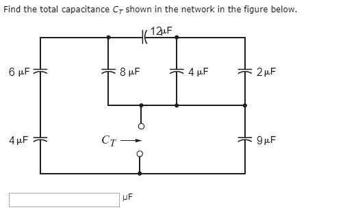 Solved Find the total capacitance CT shown in the network in | Chegg.com