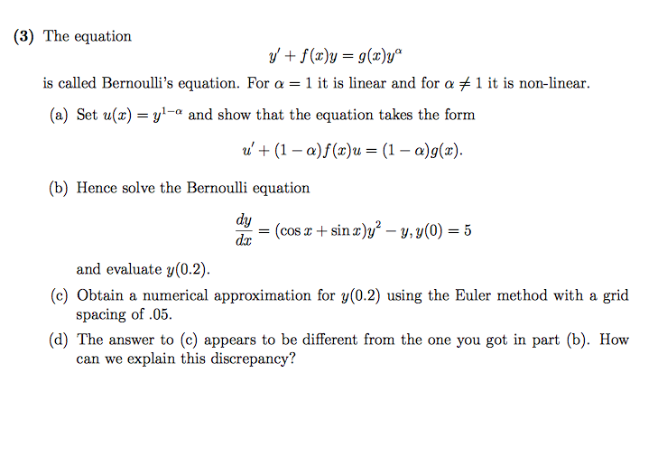 Solved (3) The equation is called Bernoulli's equation. For | Chegg.com