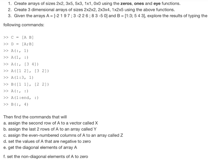 Solved Create arrays of sizes 2 times 2, 3 times 5, 5 times | Chegg.com