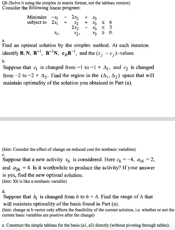 Q6 (Solve it using the simplex in matrix format, not | Chegg.com