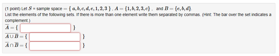 Solved Let S = sample space={a, b, c, d, e, 1, 2, 3}, A = | Chegg.com