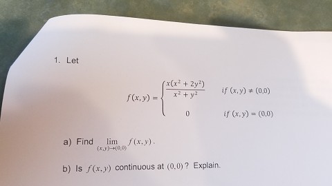 Solved Let f(x, y) = {x(x^2 + 2y^2)/x^2 + y^2 if (x, y) | Chegg.com