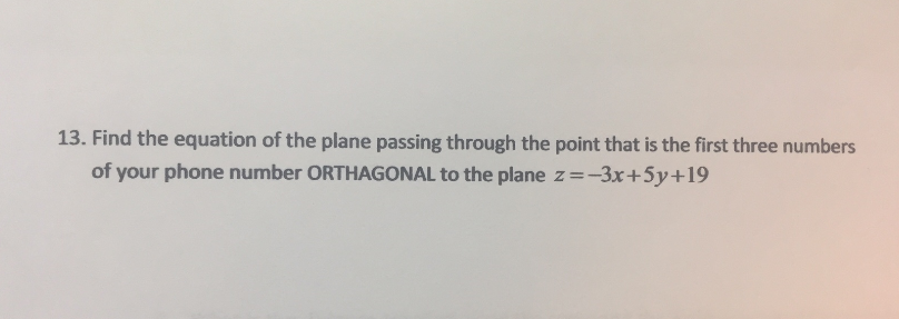 Solved 13. Find the equation of the plane passing through | Chegg.com