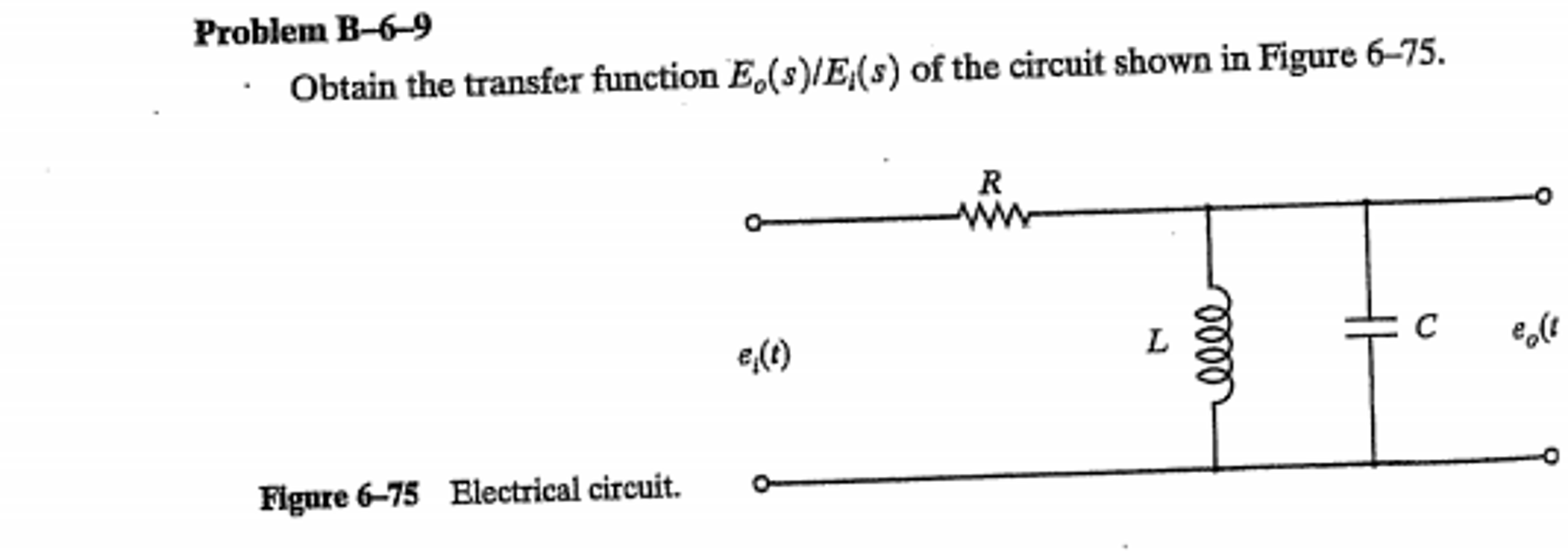 Solved Problem B-6-9 Obtain the transfer function Eds)/E(s) | Chegg.com