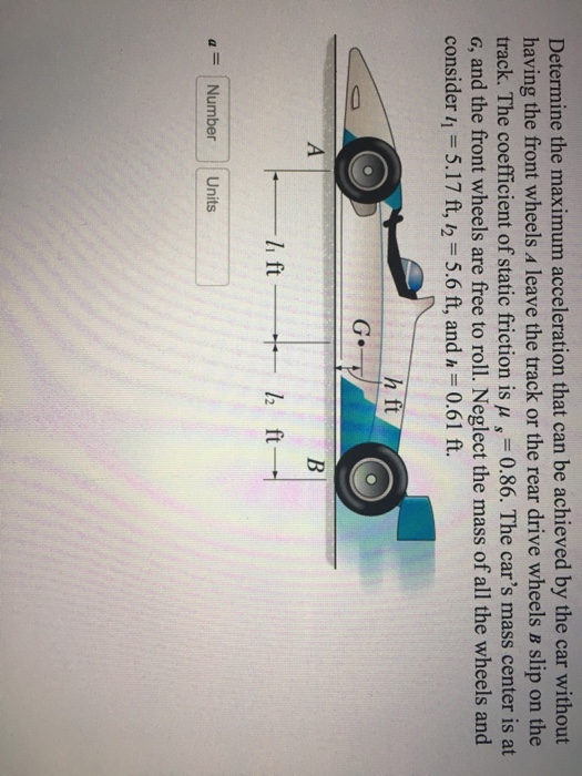 Solved Determine the maximum acceleration that can be | Chegg.com