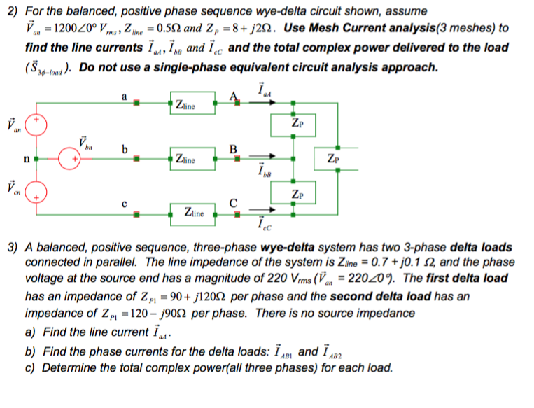 Solved For the balanced, positive phase sequence wye-delta | Chegg.com