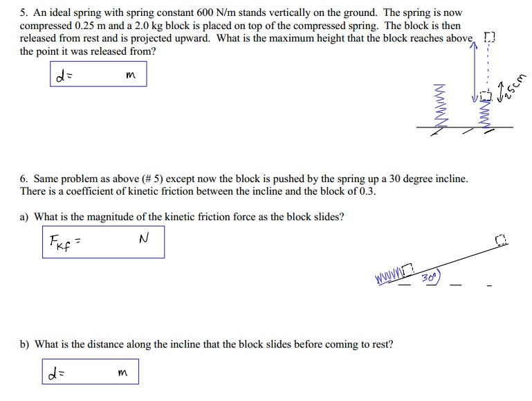 Solved 5. An ideal spring with spring constant 600 N/m | Chegg.com