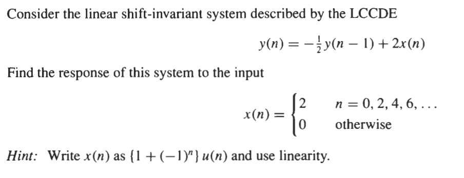 Solved Consider The Linear Shift Invariant System Described 
