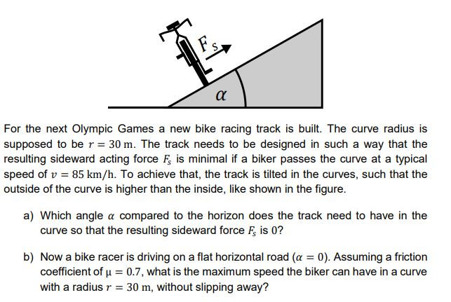 Solved For the next Olympic Games a new bike racing track is | Chegg.com