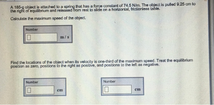 Solved A 185-g object is attached to a spring that has a | Chegg.com