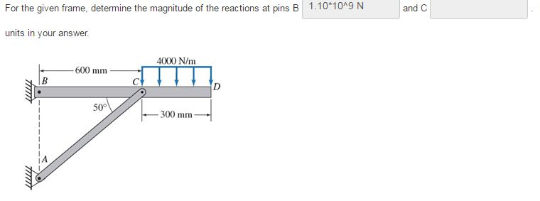 Solved For the given frame, determine the magnitude of the | Chegg.com