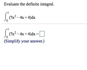 Solved Evaluate the define integral 10 (7x2 - 4x + 4)dx 10 | Chegg.com