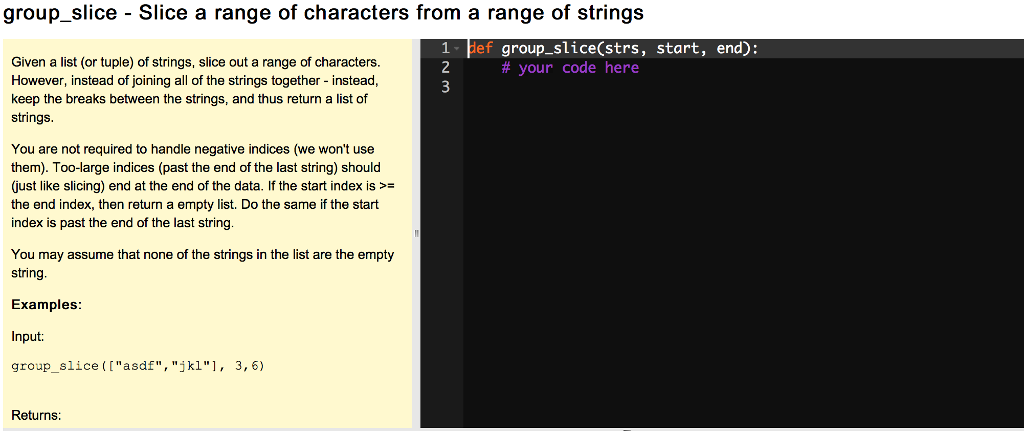Solved Given a list (or tuple) of strings, slice out a range | Chegg.com