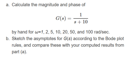 Solved a. Calculate the magnitude and phase of G(s) = s + 10 | Chegg.com