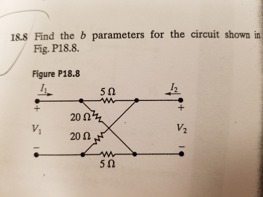 Solved 18.8 Find the b parameters for the circuit shown in | Chegg.com