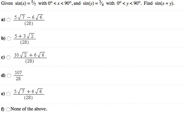 Solved Given sin(x) = 5/7 with 0 degree