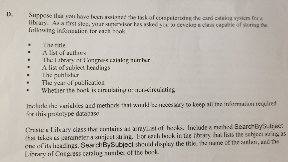 Solved D. Suppose that you have been assigned the task of | Chegg.com