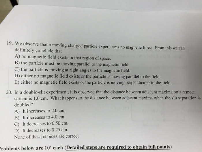 Solved We observe that a moving charged particle experiences | Chegg.com