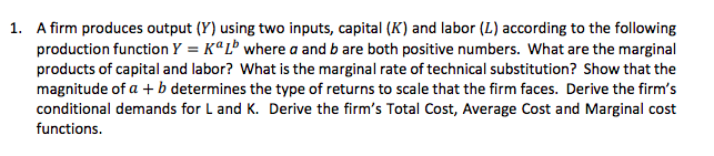 Solved A firm produces output (Y) using two inputs, capital | Chegg.com