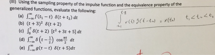 Solved Using the sampling property of the impulse function | Chegg.com