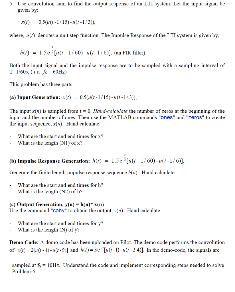 Solved 5. Use convolution sum to find the output response of | Chegg.com