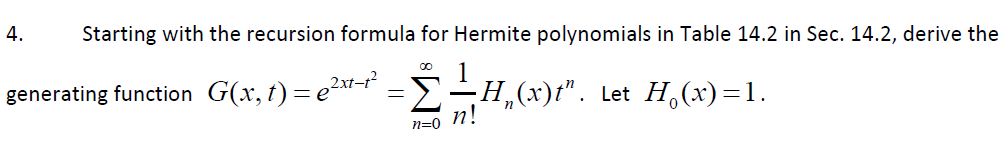 Starting with the recursion formula for Hermite | Chegg.com