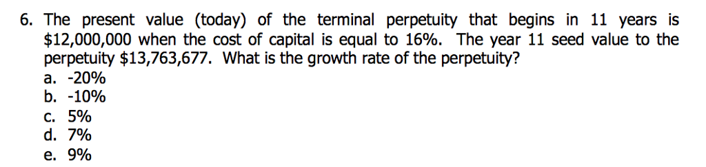 Solved The present value (today) of the terminal perpetuity | Chegg.com