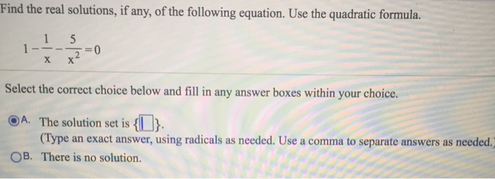 Solved Find the real solutions, if any, of the following | Chegg.com