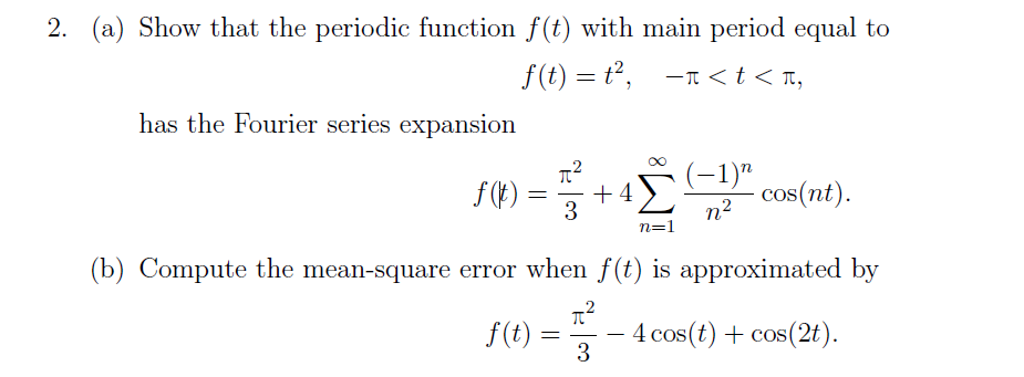 Solved Show that the periodic function f(t) with main period | Chegg.com