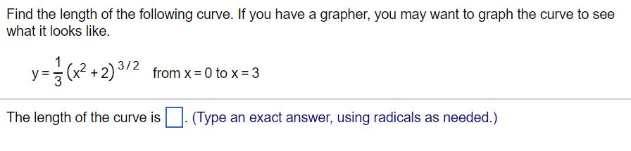 Solved Find the length of the following curve. If you have a | Chegg.com