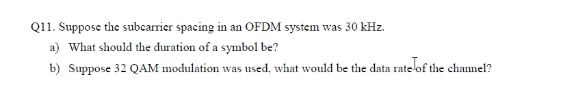 Solved Suppose the subcarrier spacing in an OFDM system was | Chegg.com