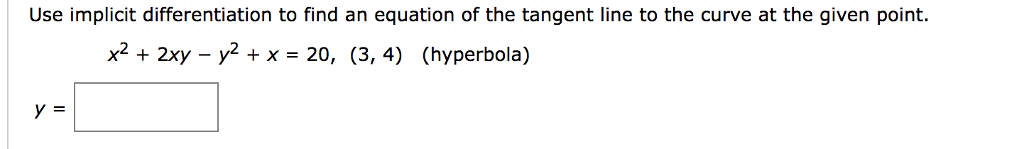 Solved Use implicit differentiation to find an equation of | Chegg.com