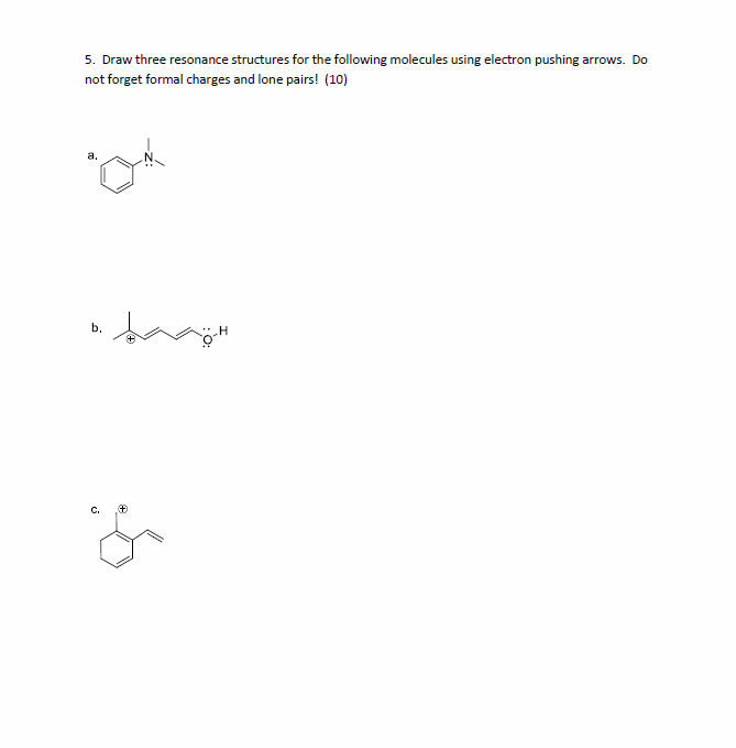 Solved Draw three resonance structures for the following | Chegg.com