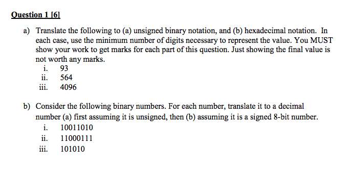 Solved a) Translate the following to (a) unsigned binary | Chegg.com
