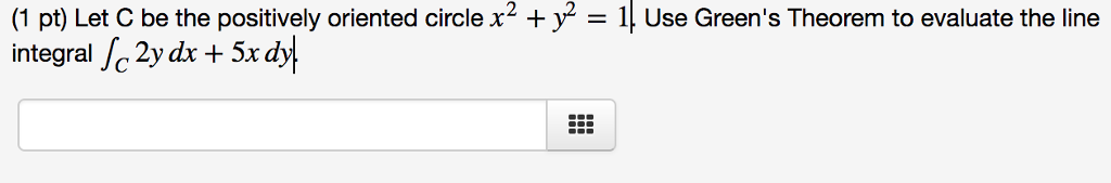 Solved Let C be the positively oriented circle x^2 + y^2 = | Chegg.com