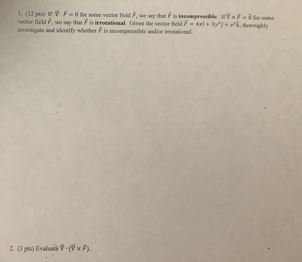 Solved 0 for some vector field F, we say that F is | Chegg.com