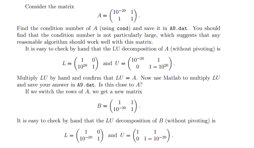 Solved Consider the matrix 10-20 1 Find the condition number | Chegg.com
