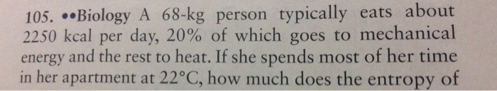 Solved 105. Biology A 68-kg person typically eats about 2250 | Chegg.com