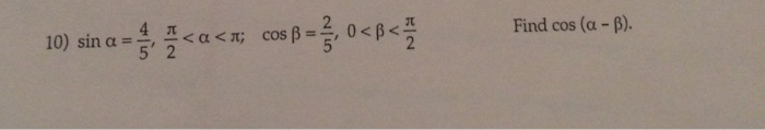Solved 10) sin alpha = 4/5, pi/2