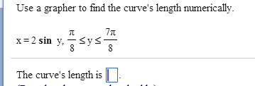 Solved Use a grapher to find the curve's length numerically. | Chegg.com