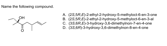 Solved Name the following compound. A. (2S,5R, | Chegg.com