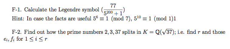 Solved F-1. Calculate the Legendre symbol (77/5^200 + 1) | Chegg.com
