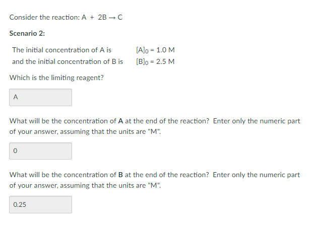 Solved Consider the reaction: A + 2B → C Scenario 2: The | Chegg.com