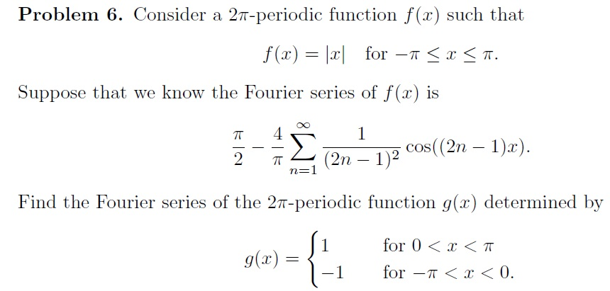 Solved Problem 6. Consider a 2T-periodic function f(x) such | Chegg.com