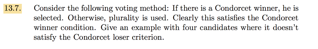 Solved Consider the following voting method: If there is a | Chegg.com