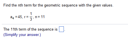 Solved Find the nth term for the geometric sequence with the | Chegg.com