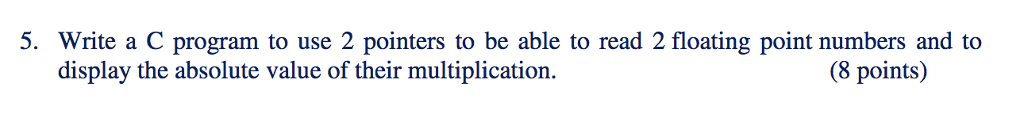 Solved 5. Write a C program to use 2 pointers to be able to | Chegg.com