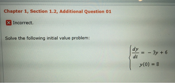Solved Solve the following initial value problem: Dy/dt = | Chegg.com