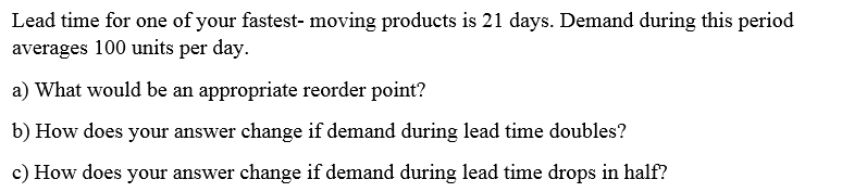 Solved Lead time for one of your fastest- moving products is | Chegg.com
